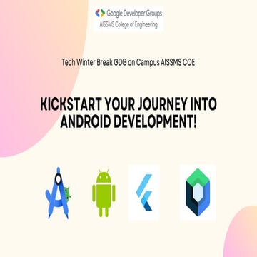 Tech Winter Break + GDG on Campus AISSMSCOE Android Workshop PPT | PPT