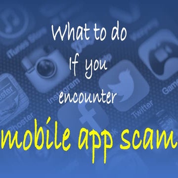 What to do if you encounter a mobile phone app scam | PDF
