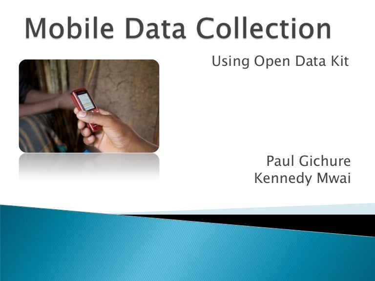Mobile Data Collection Using Odk