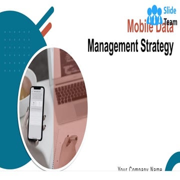 Mobile Data Management Strategy Powerpoint Presentation Slides | PDF