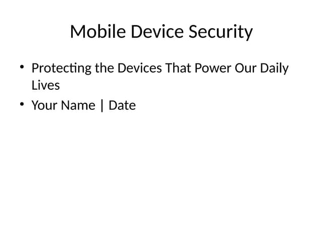 Mobile Device Security Presentation Pptx