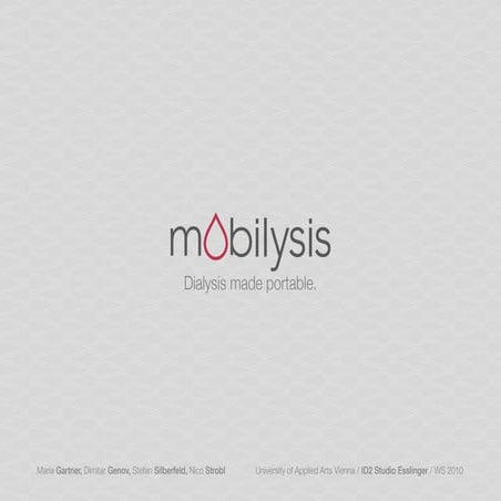 Mobilysis - dialysis made portable. (Mobile dialysis design concept) | PDF