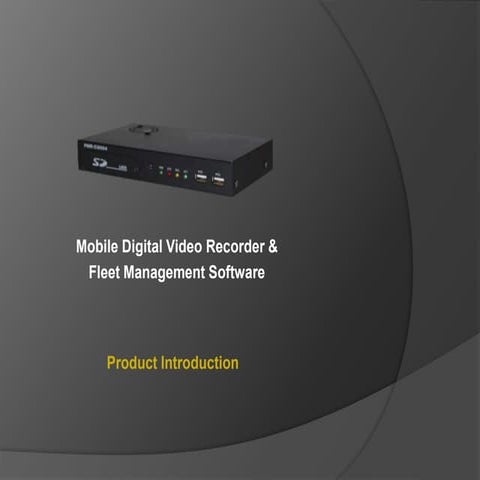 Mobile digital video recorder and fleet management | PPT