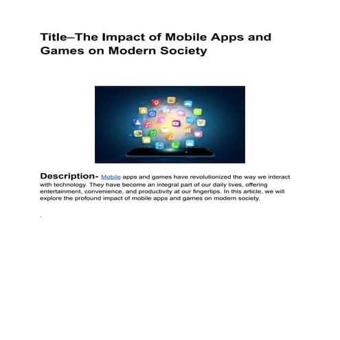 The Impact of Mobile Apps and Games on Modern Society | PDF