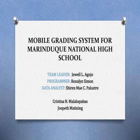 Mobile grading system for Marinduque National High School | PPTX