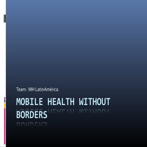 Mobile health without borders | PPT