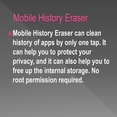 Mobile history eraser | PPTX | Internet | Computing