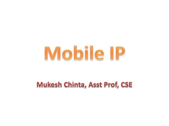 Mobile ip overview | PPSX | Internet | Computing