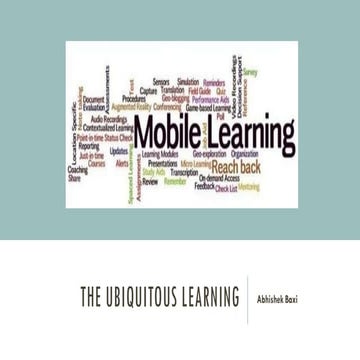 Mobile Learning: The Ubiquitous Learning | PPTX