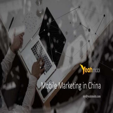 Mobile Marketing in China_Yeahmobi | PPT