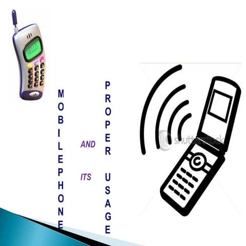 Mobile phone and proper usage | PPS