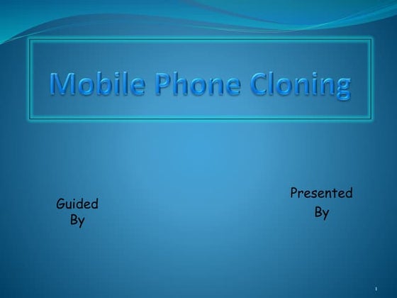 Mobile Cloning | PPT