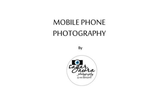 Mobile Photography | PPTX