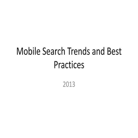 Mobile search trends & best practice | PPTX