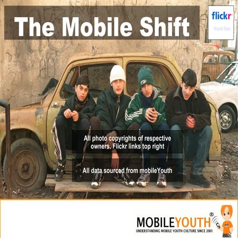 (Graham Brown mobileYouth) Mobile Shift | PPT