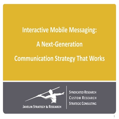 Interactive Mobile Messaging: A Next Generation Communication Strategy ...