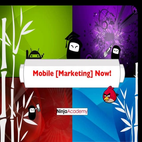 Mobile[Marketing] Now! | PPT