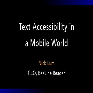 Text Accessibility on Mobile Devices: More Than Meets the Eye | PPT