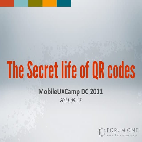 Mobile UX Camp Secret Life of QR Codes | PDF