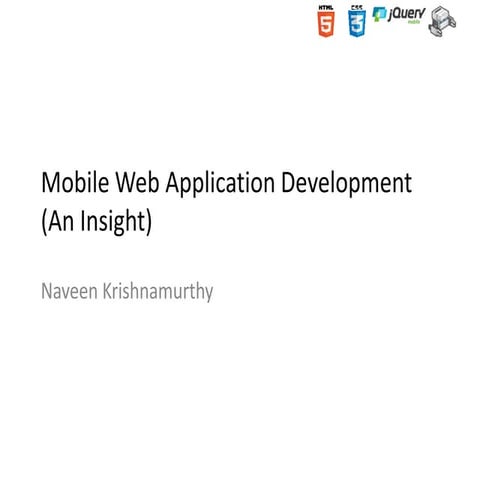 Mobile Web Application Development (An Insight) | PPTX