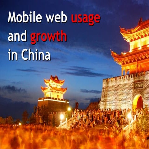 Mobile web stats and growth in China | PPT
