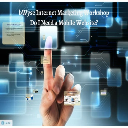 bWyse Workshop: Do You Need A Mobile Website? | PPT