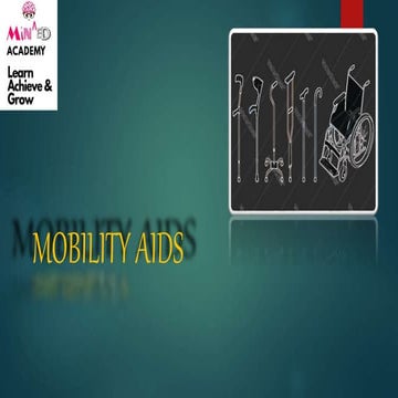 MOBILITY AIDS BY MIN^ED ACADEMY | PPT