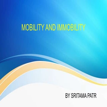 Mobility and Immobility in Nursing...... | PPTX