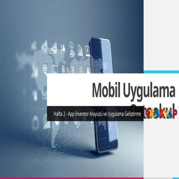 Mobil Uygulama Eğitimi Ortaokul Sunum Hafta 2 | PPT