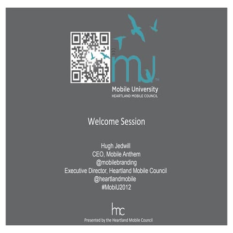 MobiU2012 Summit: Mobile Everything - Opening Address | PPT