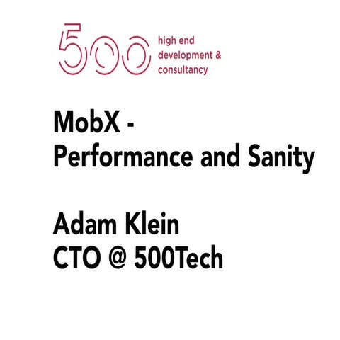 Mobx Performance And Sanity Ppt