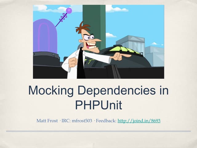 Mocking Dependencies In Phpunit Ppt