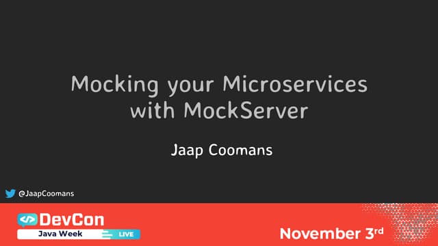 Mocking Your Microservices With Mock Server Ppt