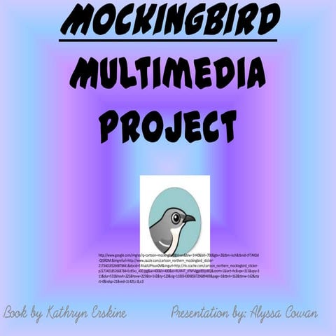 Mockingbird multimedia project (slideshare copy) | PPTX | Brain and ...