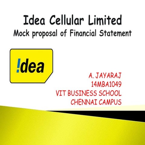 Mock projection of financial statement idea cellular limited | PPTX