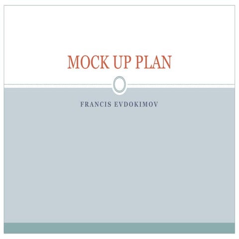 MOCK UP PLAN | PPT
