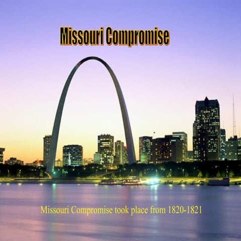 The missouri compromise 7 | PPT