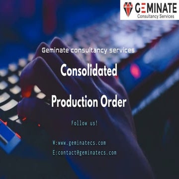 Consolidated Production Order