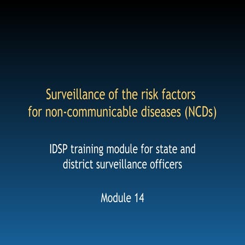 NON COMMUNICABLE DISEASE SURVEILLANCE IN IDSP | PPT