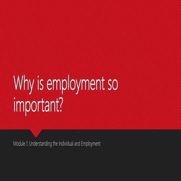Part 1: Why is Employment so Important? | PPTX
