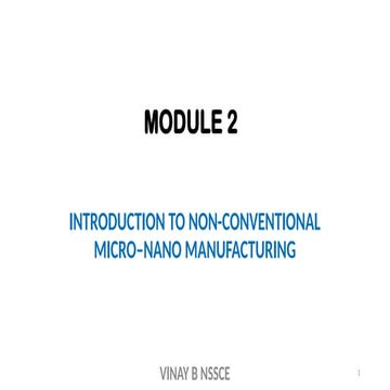 MET 464 /MOD 2/MIRCO AND NANO MANUFACTURING/SESSION 1.pptx