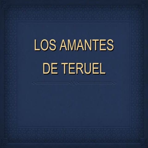 Los amantes de teruel | PPT
