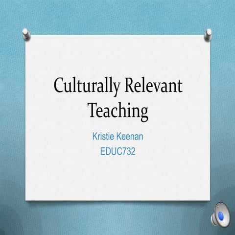 Culturally Relevant Teaching | PPT