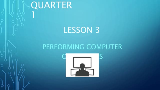 Module 3 And 4 Performing Computer Operations Ppt