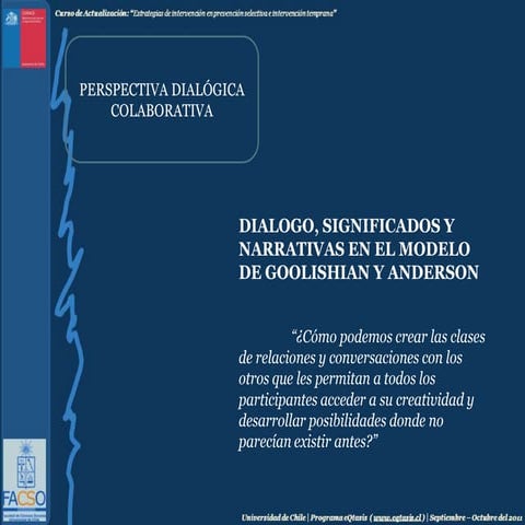 DIALOGO, SIGNIFICADOS Y NARRATIVAS EN EL MODELO DE GOOLISHIAN Y ...