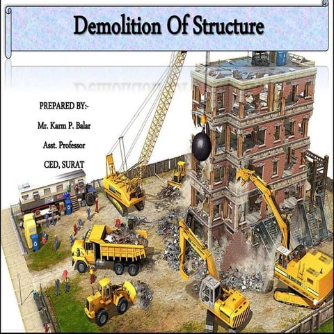 DEMOLITION AND DISMANTLING TECHNIQUES | PPTX