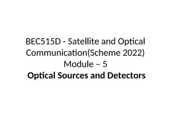 LED and LASER source in optical communication | PPTX