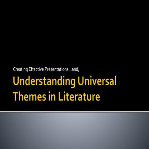 Effective Presentations and Universal Themes | PPT