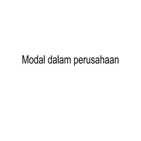 Modal dalam perusahaan | PPT