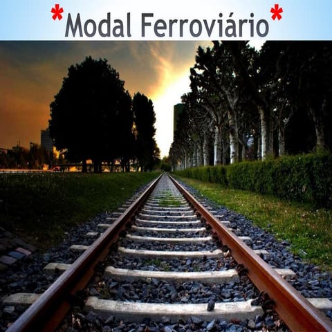 Modal Ferroviário | PPTX